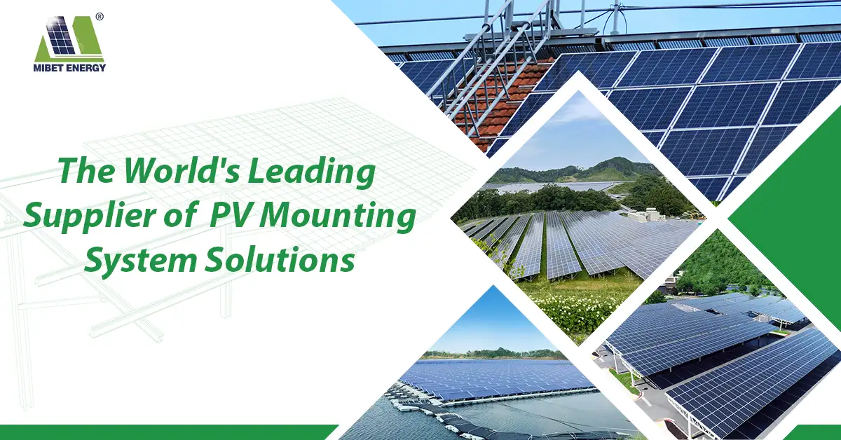 Solar Mounting System,Solar Racking System,Solar PV Mounting - Mibet Energy